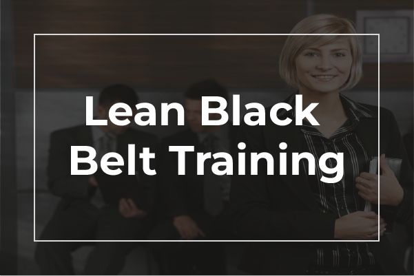Lean Black Belt Training | 100% Effective