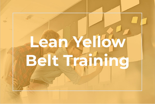 Lean Yellow Belt Training | 100% Effective