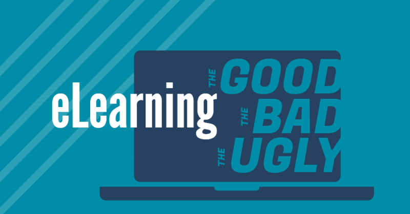 eLearning: The Good, The Bad and The Ugly - 100% Effective